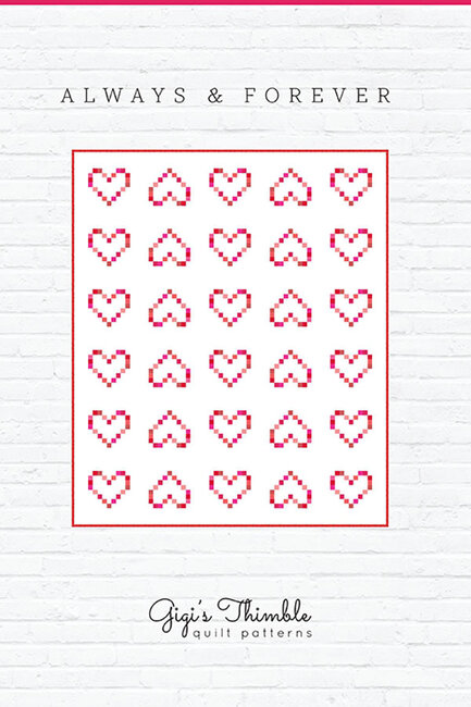 Gigis Thimble Always and Forever - Quilt Pattern - 123Stitch