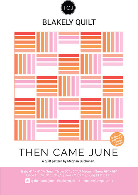 Then Came June Blakely Quilt - Quilt Pattern - 123Stitch