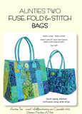 Aunties Two Patterns Fuse Fold and Stitch Bags - Quilt Pattern - 123Stitch