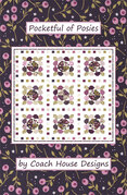 Coach House Designs Pocketful of Posies - Quilt Pattern - 123Stitch