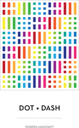 Modern Handcraft Dot + Dash - Quilt Pattern - 123Stitch