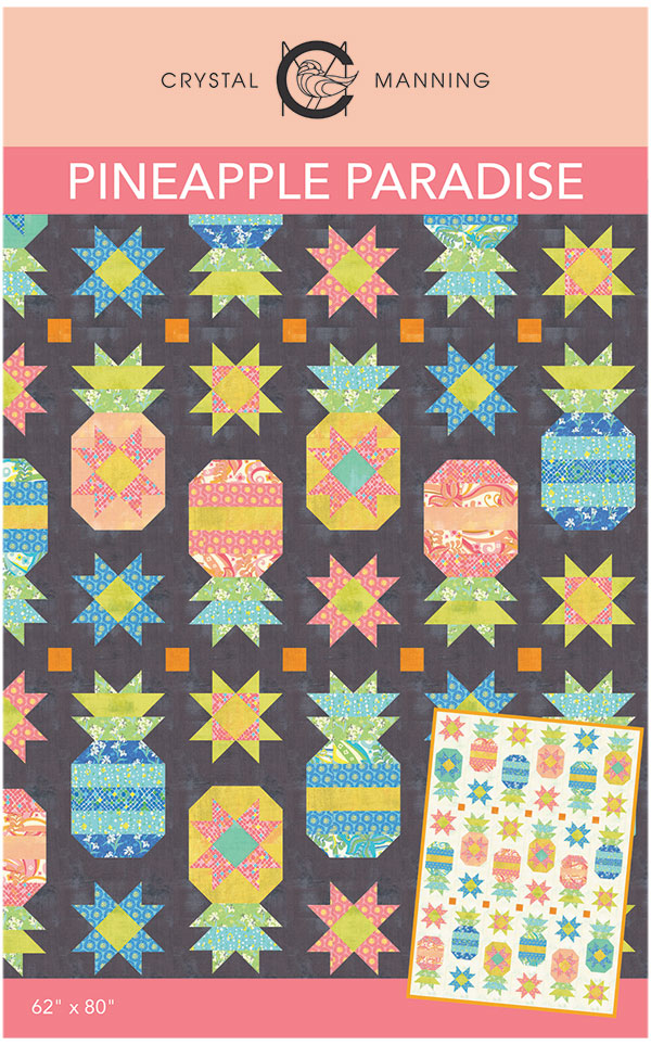 Crystal Manning Pineapple Paradise - Quilt Pattern - 123Stitch