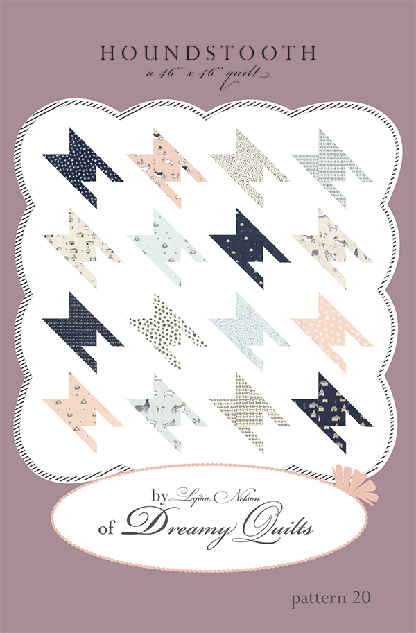 Dreamy Quilts by Lydia Nelson Houndstooth - Quilt Pattern - 123Stitch