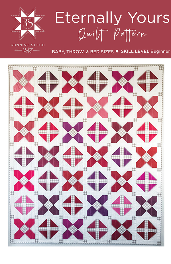Running Stitch Quilts Eternally Yours - Quilt Pattern - 123Stitch