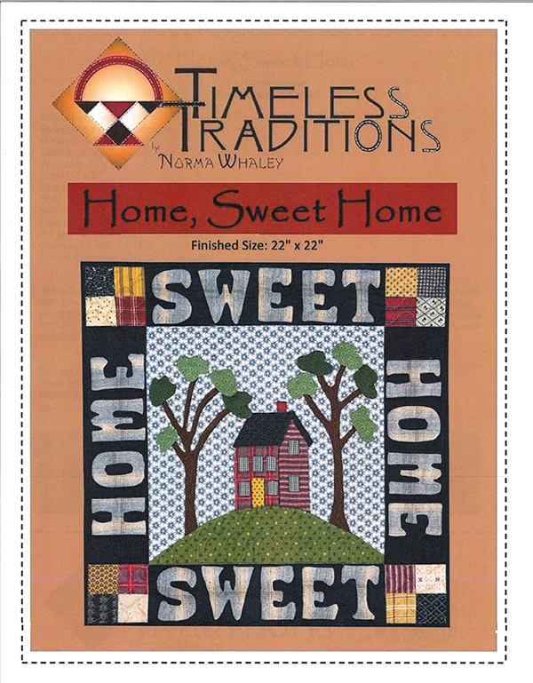 Timeless Traditions Quilts Home Sweet Home - Quilt Pattern - 123Stitch