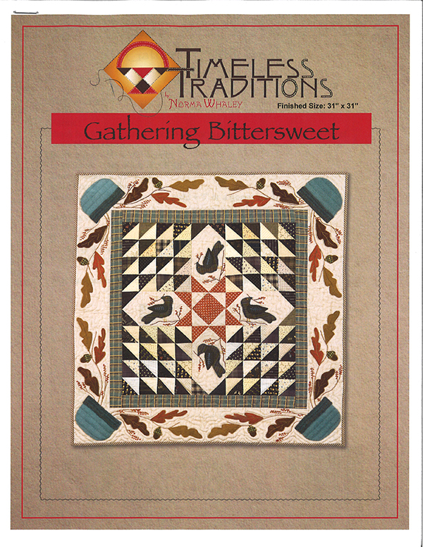 Timeless Traditions Quilts Gathering Bittersweet - Quilt Pattern ...